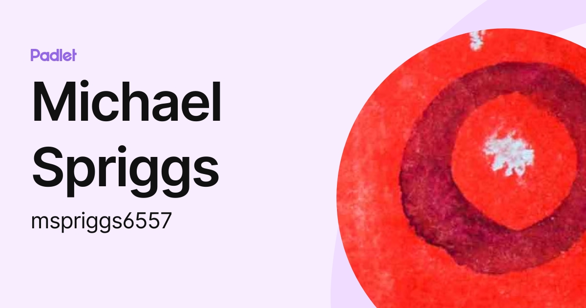 Michael Spriggs (mspriggs6557) profile | Padlet