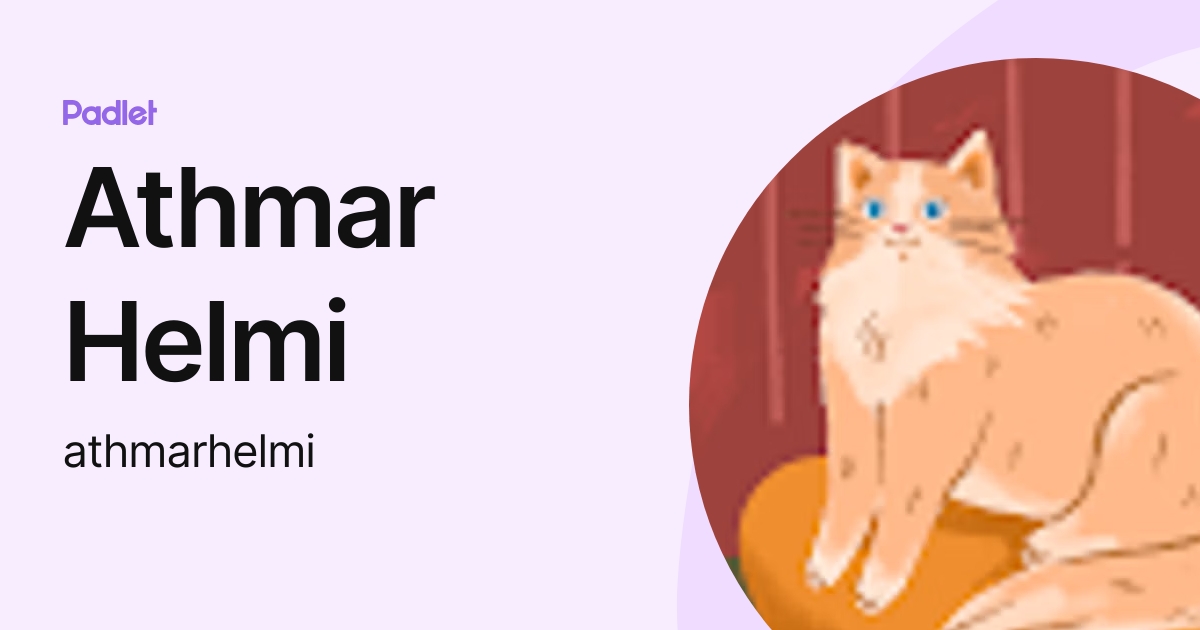 Athmar Helmi (athmarhelmi) profile | Padlet