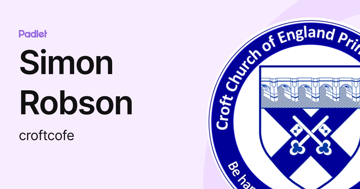 Simon Robson (croftcofe) profile | Padlet