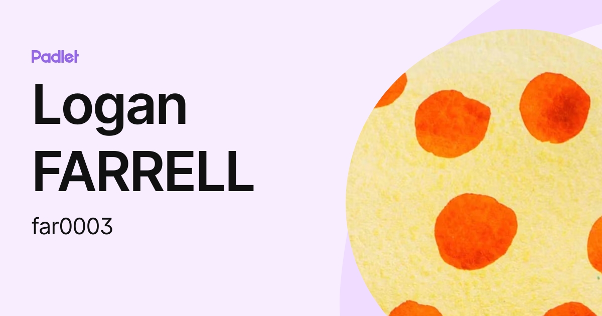 Logan FARRELL (far0003) profile | Padlet