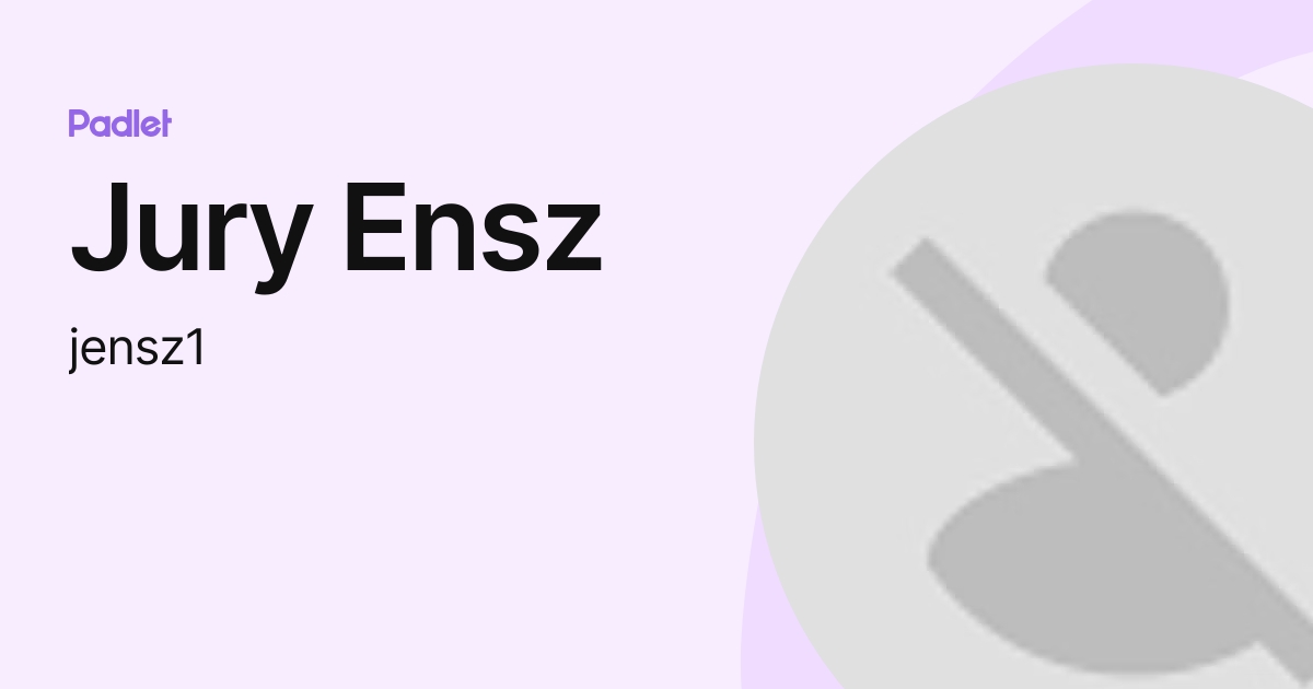 Jury Ensz (jensz1) profile | Padlet