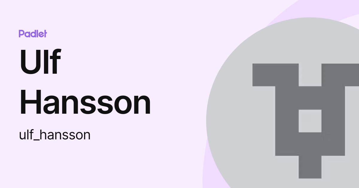 Ulf Hansson (ulf_hansson) profile | Padlet