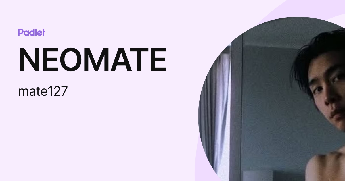 NEOMATE (mate127) profile | Padlet