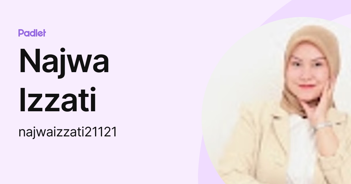 Najwa Izzati (najwaizzati21121) profile | Padlet