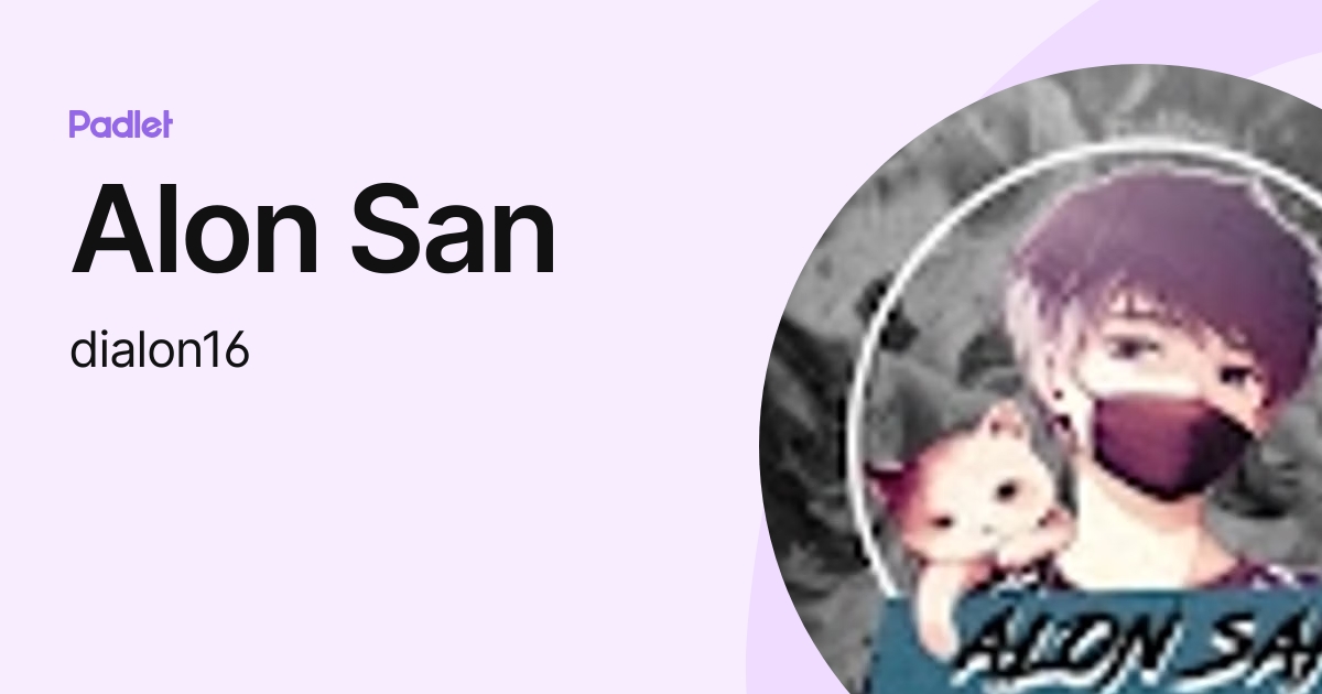Alon San (dialon16) profile | Padlet