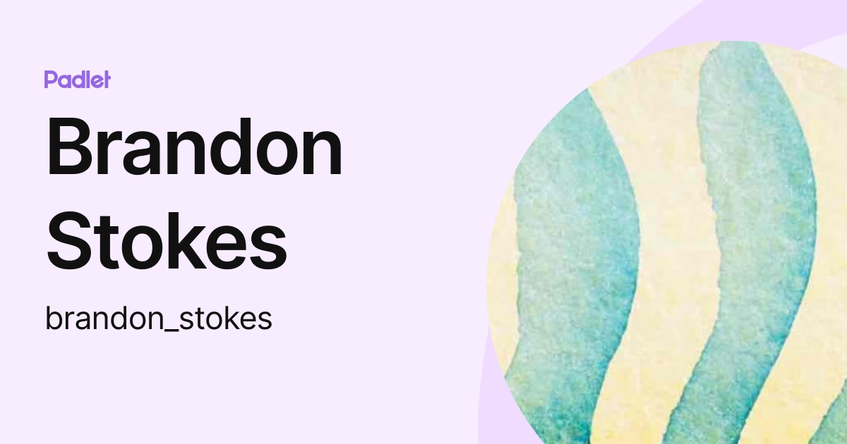 Brandon Stokes (brandon_stokes) profile | Padlet