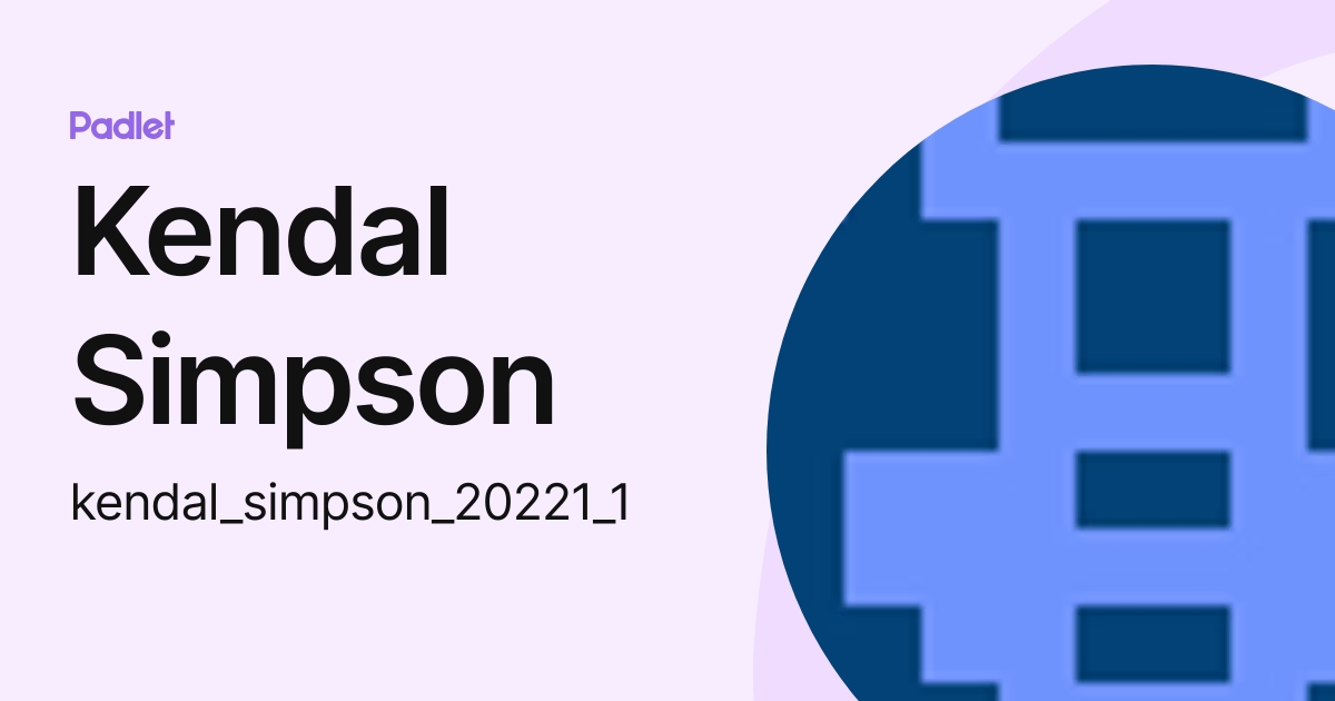 Kendal Simpson (kendal_simpson_2022) profile | Padlet