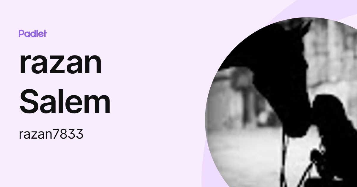 razan Salem (razan7833) profile | Padlet