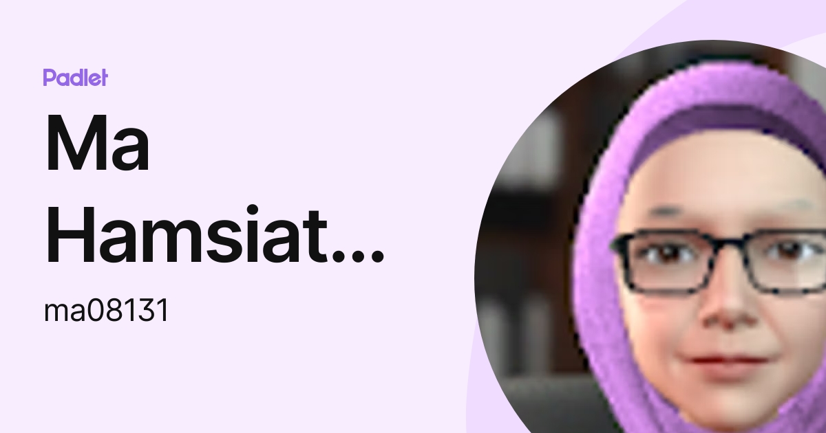 Ma Hamsiatus Sa'Diah Binti Hj Kamaruddin IPGKPT (ma08131) profile | Padlet