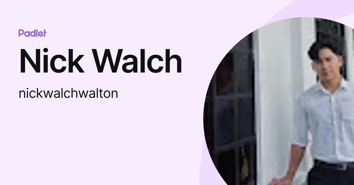 Nick Walch (nickwalchwalton) profile | Padlet
