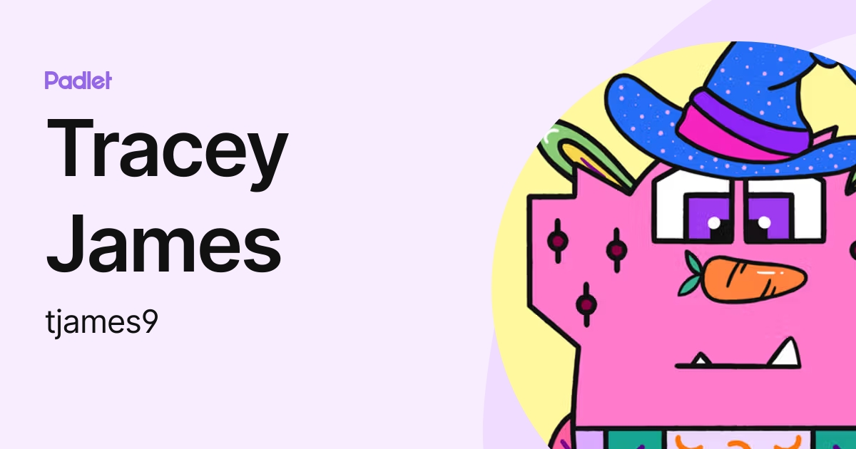 Tracey James (tjames9) profile | Padlet