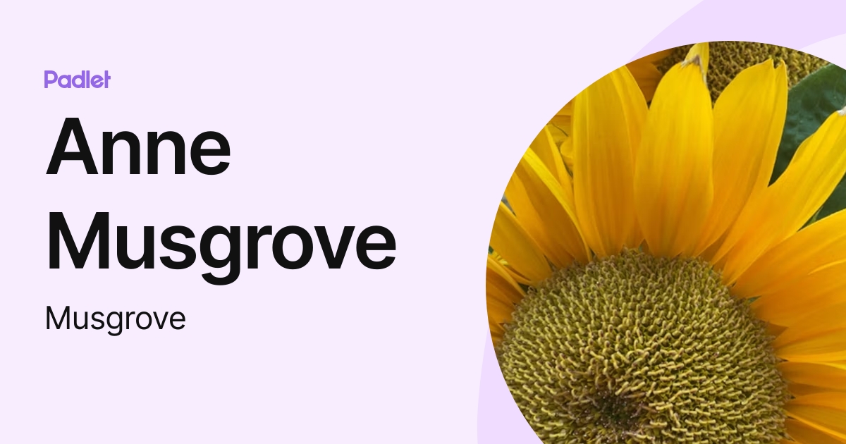 Anne Musgrove (Musgrove) profile | Padlet