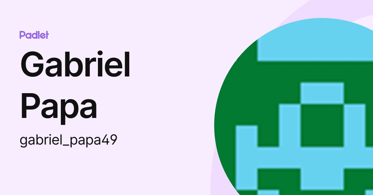 Gabriel Papa (gabriel_papa49) profile | Padlet
