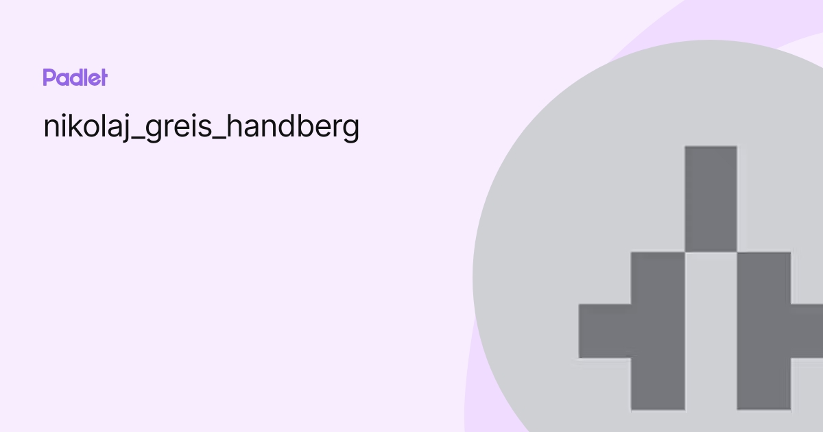 nikolaj_greis_handberg profile | Padlet
