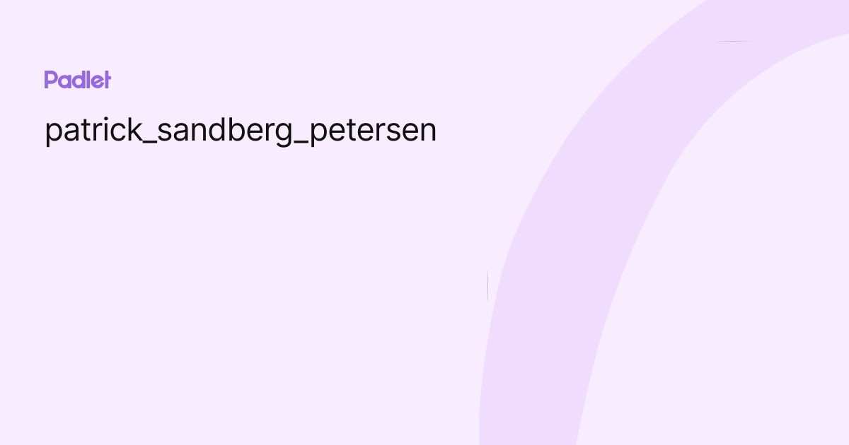 patrick_sandberg_petersen profile | Padlet