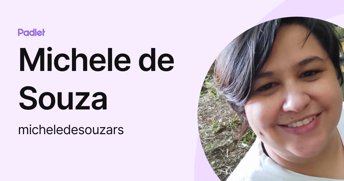 Michele de Souza (micheledesouzars) profile | Padlet