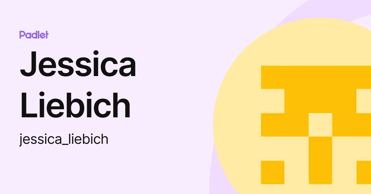 Jessica Liebich (jessica_liebich) profile | Padlet
