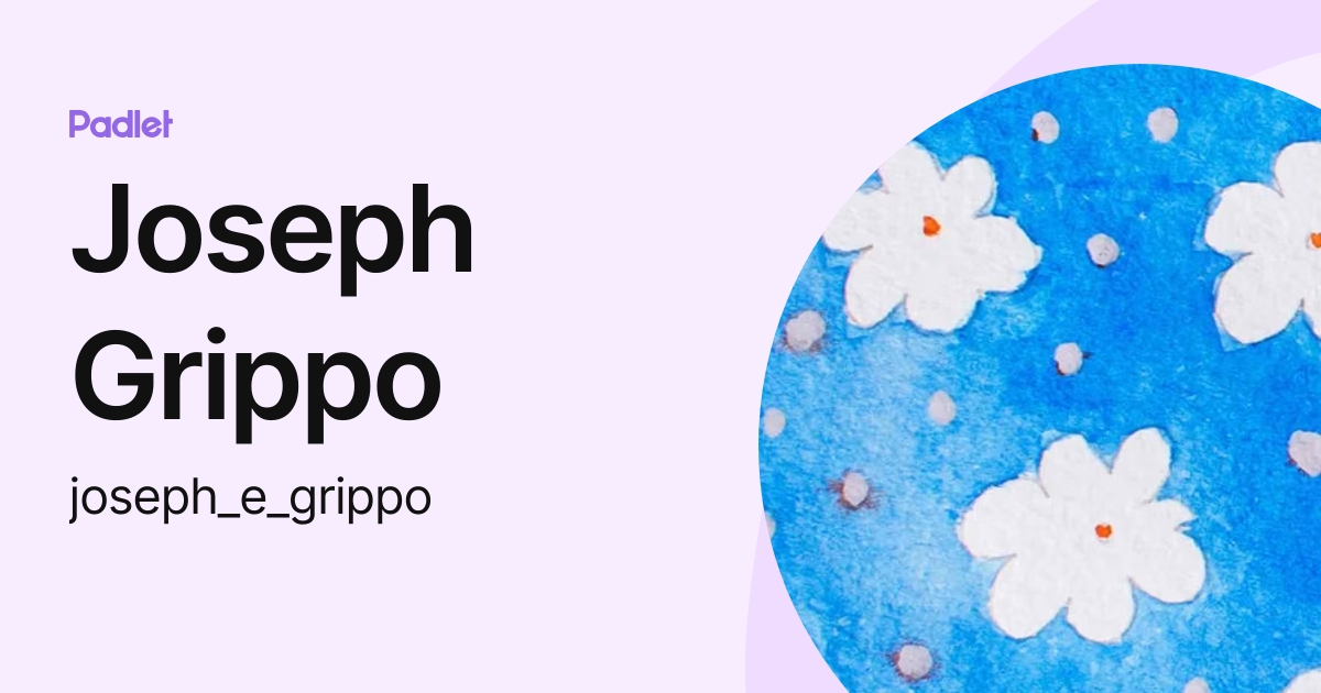 Joseph Grippo (joseph_e_grippo) profile | Padlet