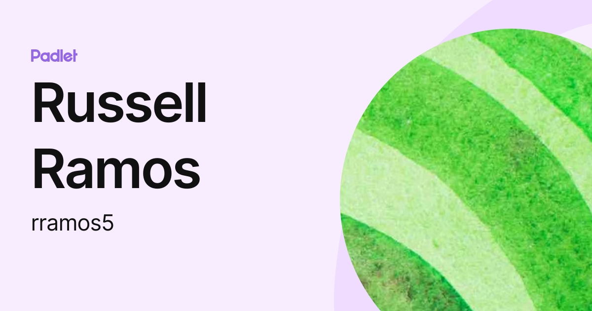 Russell Ramos (rramos5) profile | Padlet