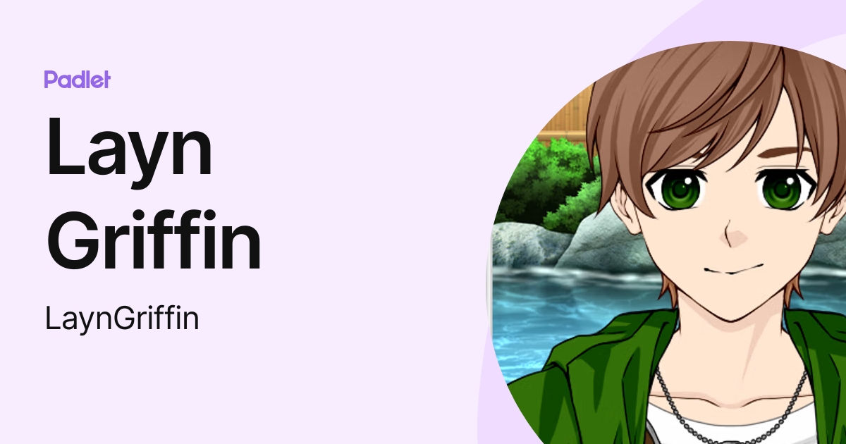 Layn Griffin (LaynGriffin) profile | Padlet
