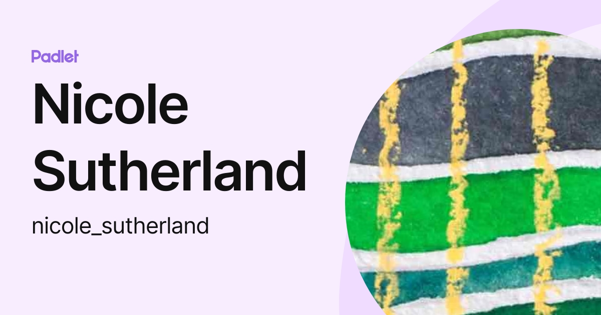 Nicole Sutherland (nicole_sutherland) profile | Padlet