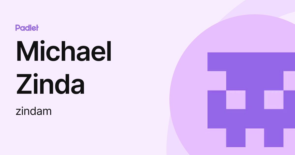 Michael Zinda (zindam) profile | Padlet