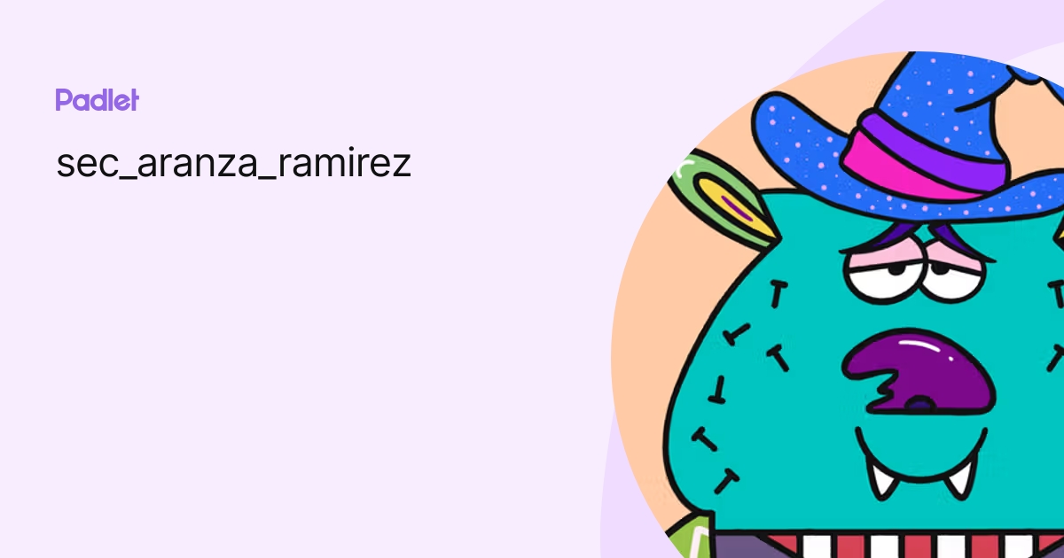 sec_aranza_ramirez profile | Padlet