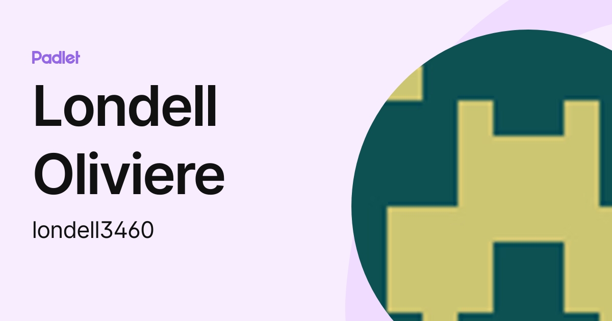 Londell Oliviere (londell3460) profile | Padlet