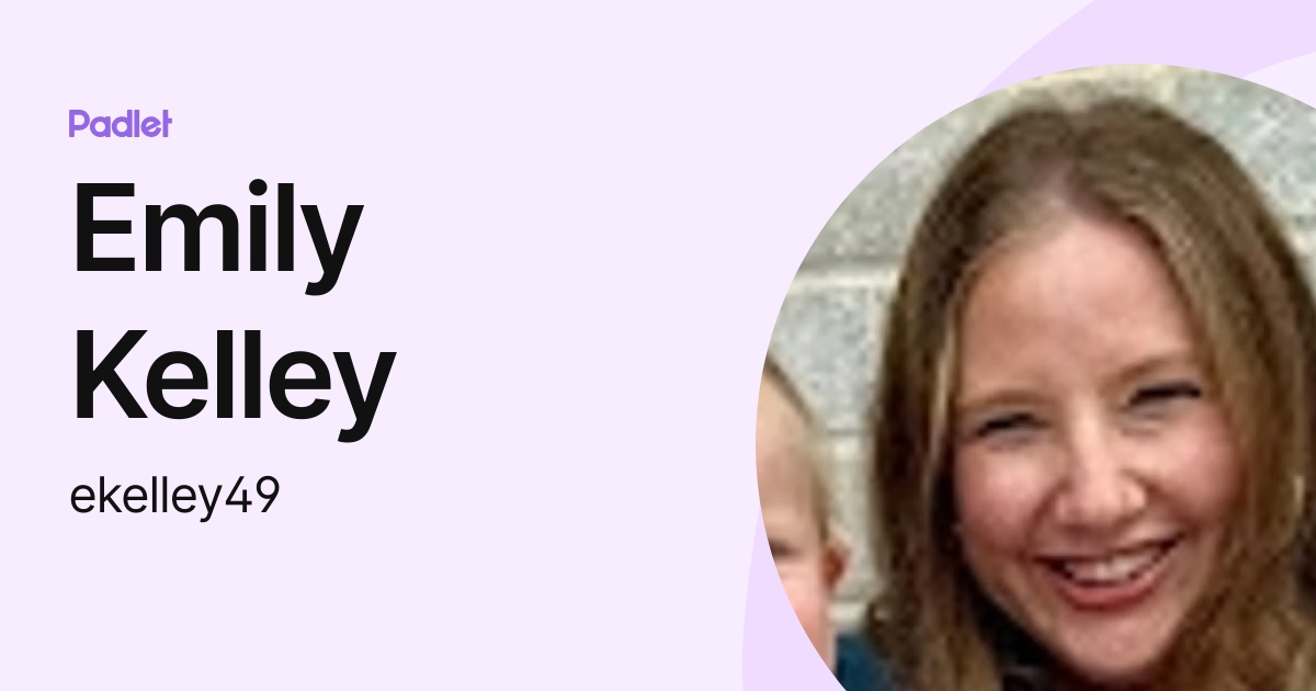 Emily Kelley (ekelley49) profile | Padlet