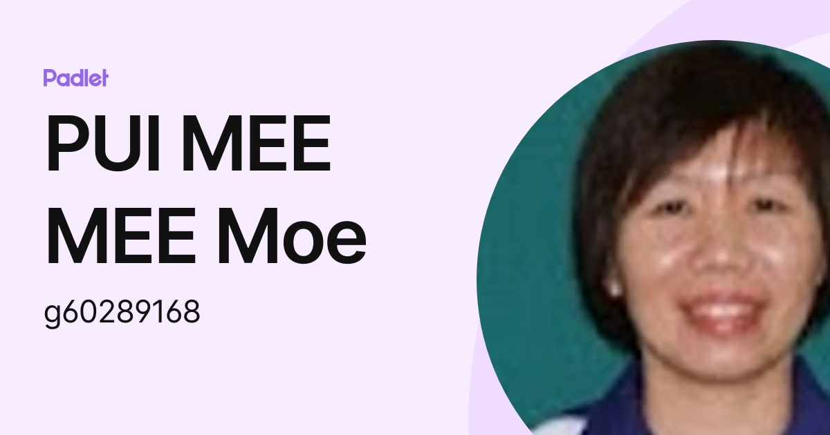 PUI MEE MEE Moe (g60289168) profile | Padlet
