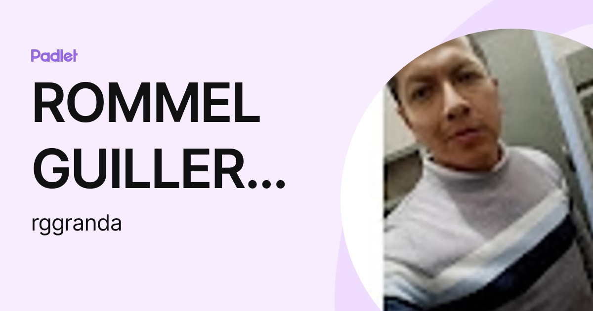 ROMMEL GUILLERMO GRANDA MAZA (rggranda) profile | Padlet