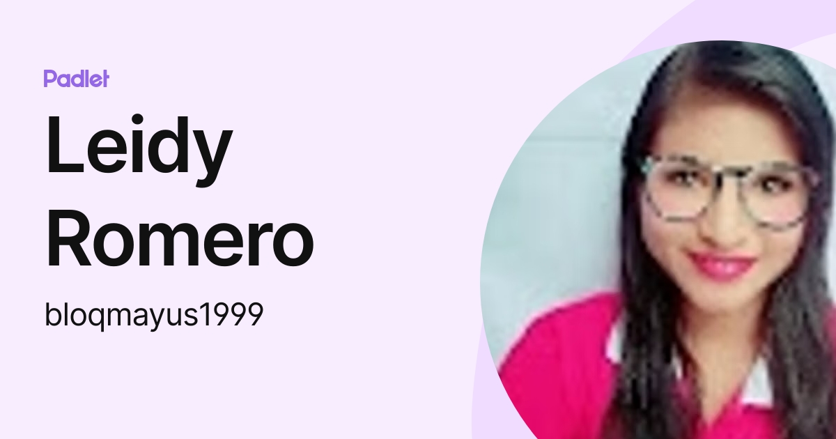 Leidy Romero (bloqmayus1999) profile | Padlet