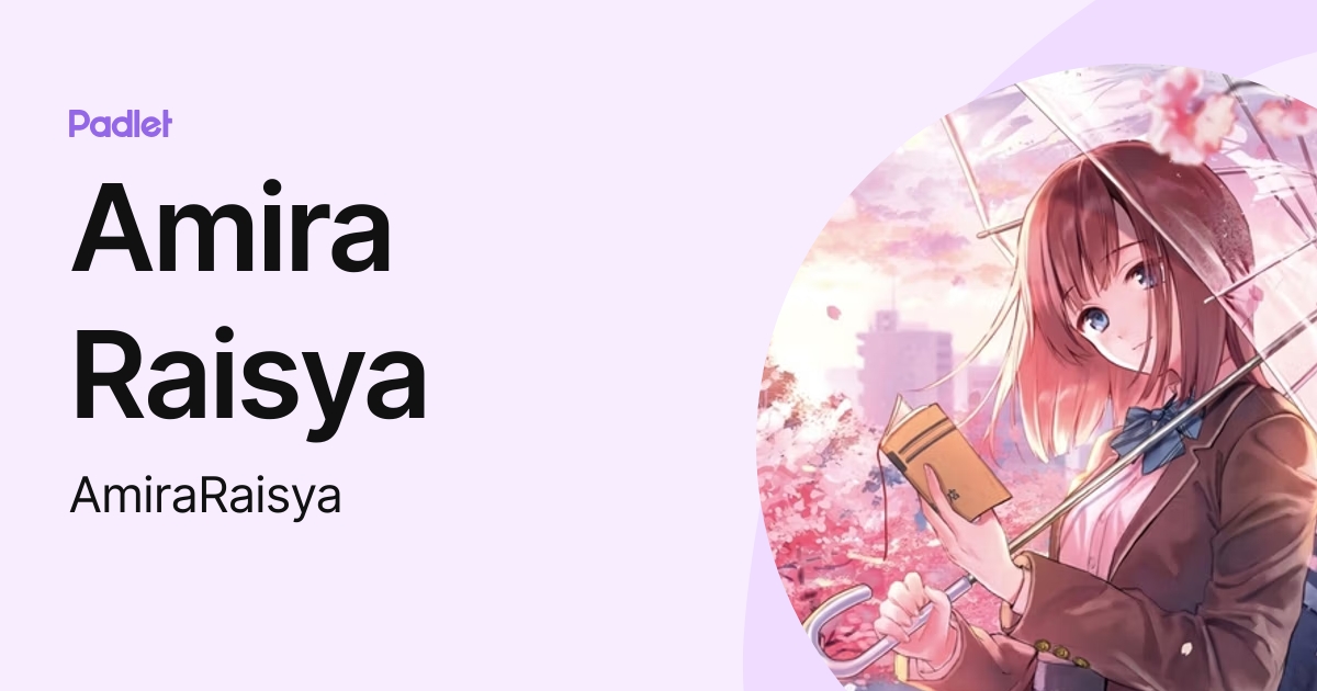 Amira Raisya (AmiraRaisya) profile | Padlet