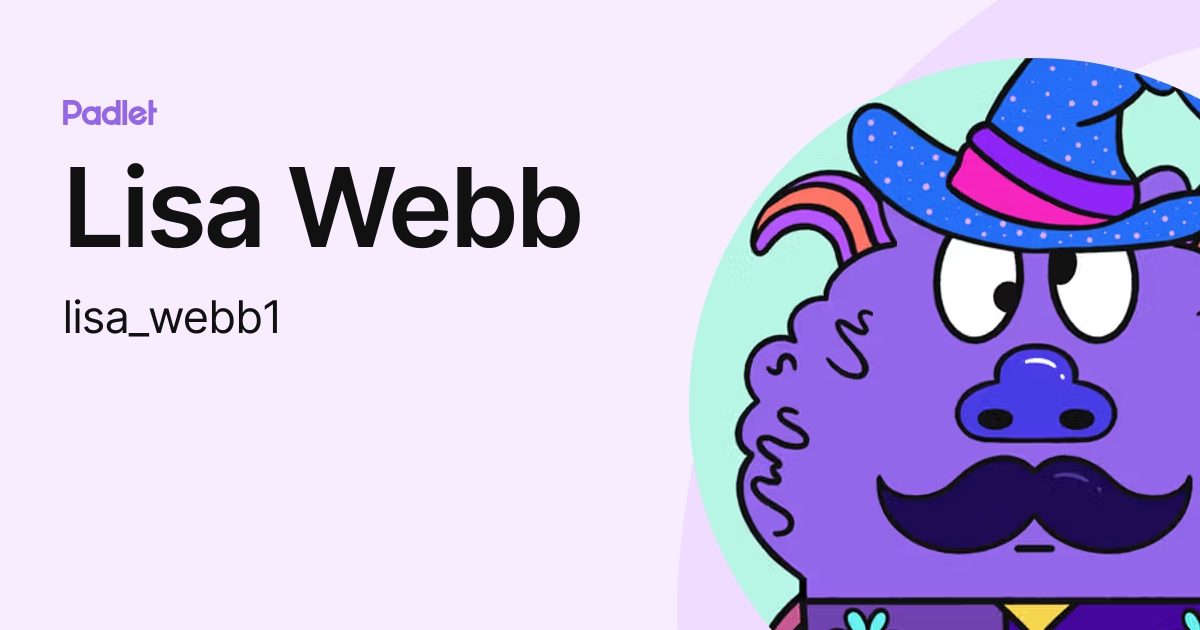 Lisa Webb (lisa_webb1) profile | Padlet