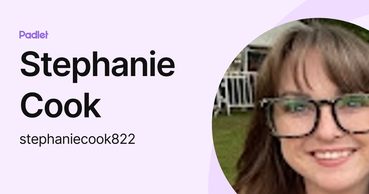 Stephanie Cook (stephaniecook822) profile | Padlet