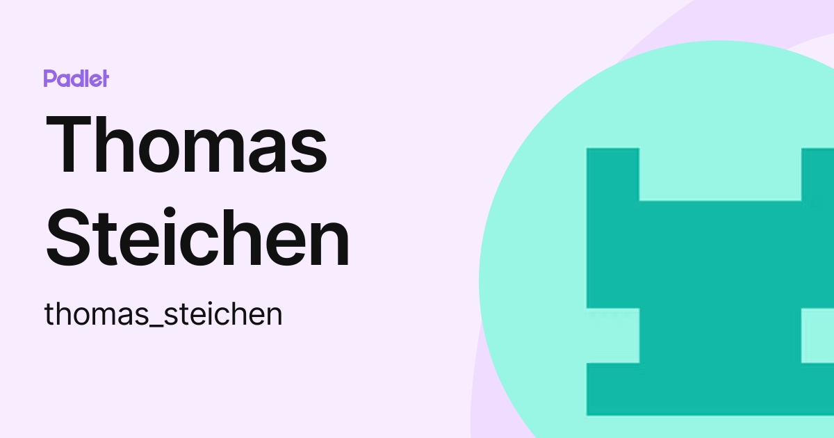 Thomas Steichen (thomas_steichen) profile | Padlet