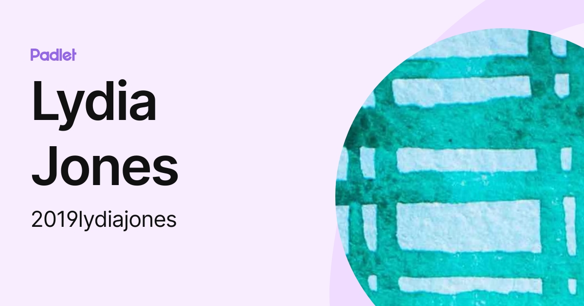 Lydia Jones (2019lydiajones) profile | Padlet