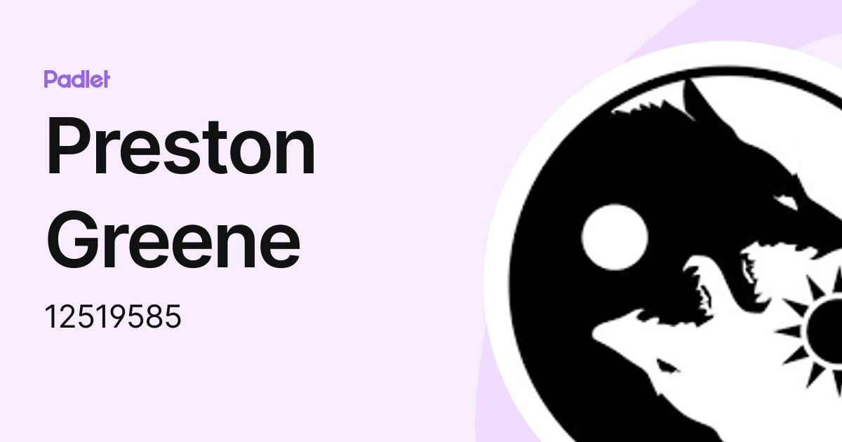 Preston Greene (12519585) profile | Padlet