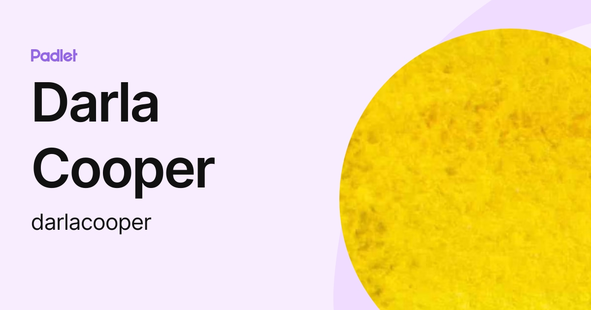 Darla Cooper (darlacooper) profile | Padlet