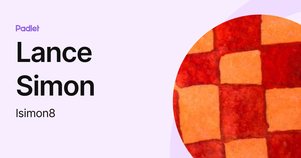 Lance Simon (lsimon8) profile | Padlet