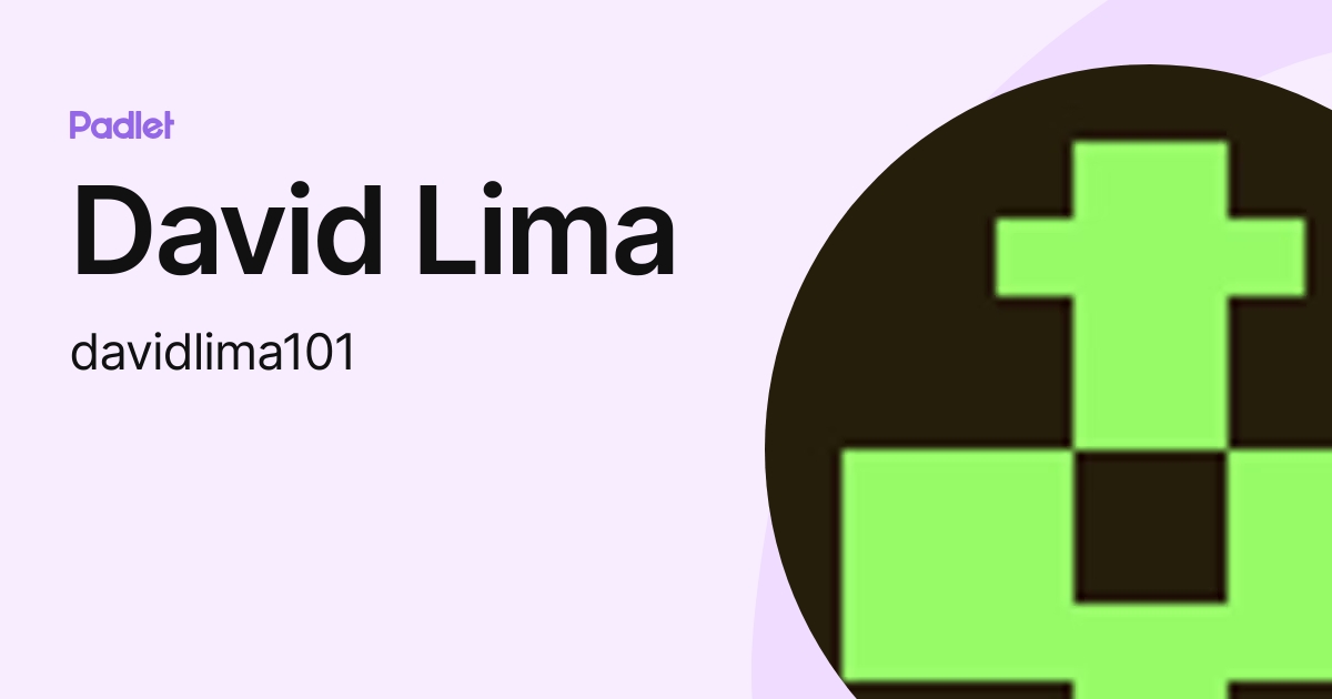 David Lima (davidlima101) profile | Padlet