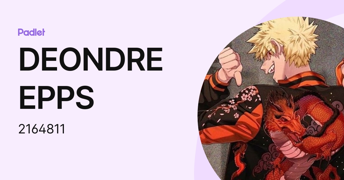 DEONDRE EPPS (2164811) profile | Padlet