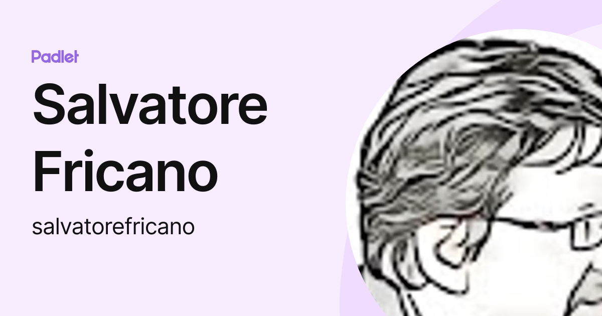 Salvatore Fricano (salvatorefricano) profile | Padlet