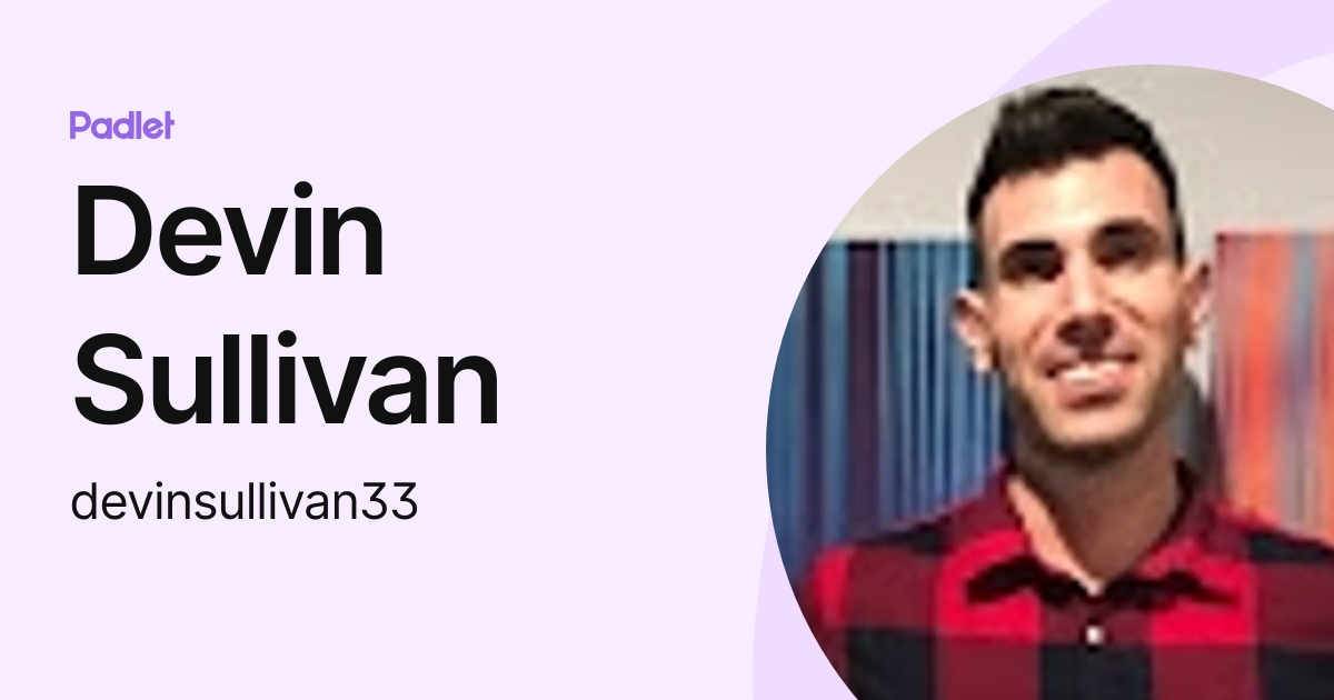 Devin Sullivan (devinsullivan33) profile | Padlet