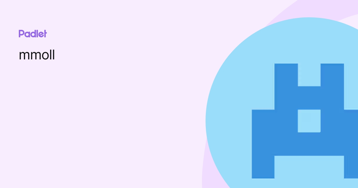 mmoll profile | Padlet