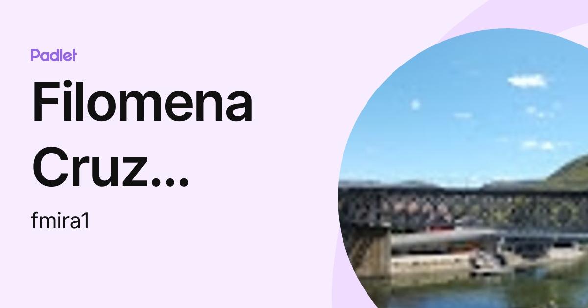 Filomena Cruz Guerreiro Mira (fmira1) profile | Padlet