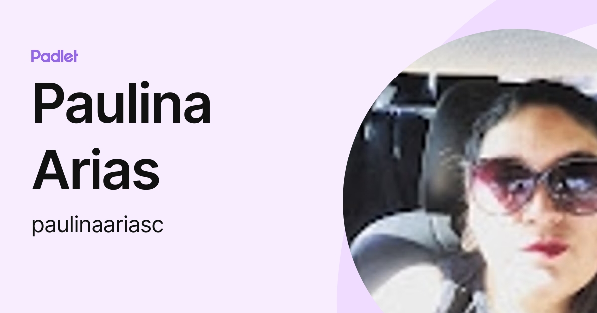 Paulina Arias (paulinaariasc) profile | Padlet