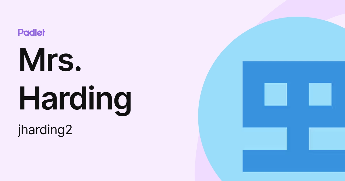 Mrs. Harding (jharding2) profile | Padlet