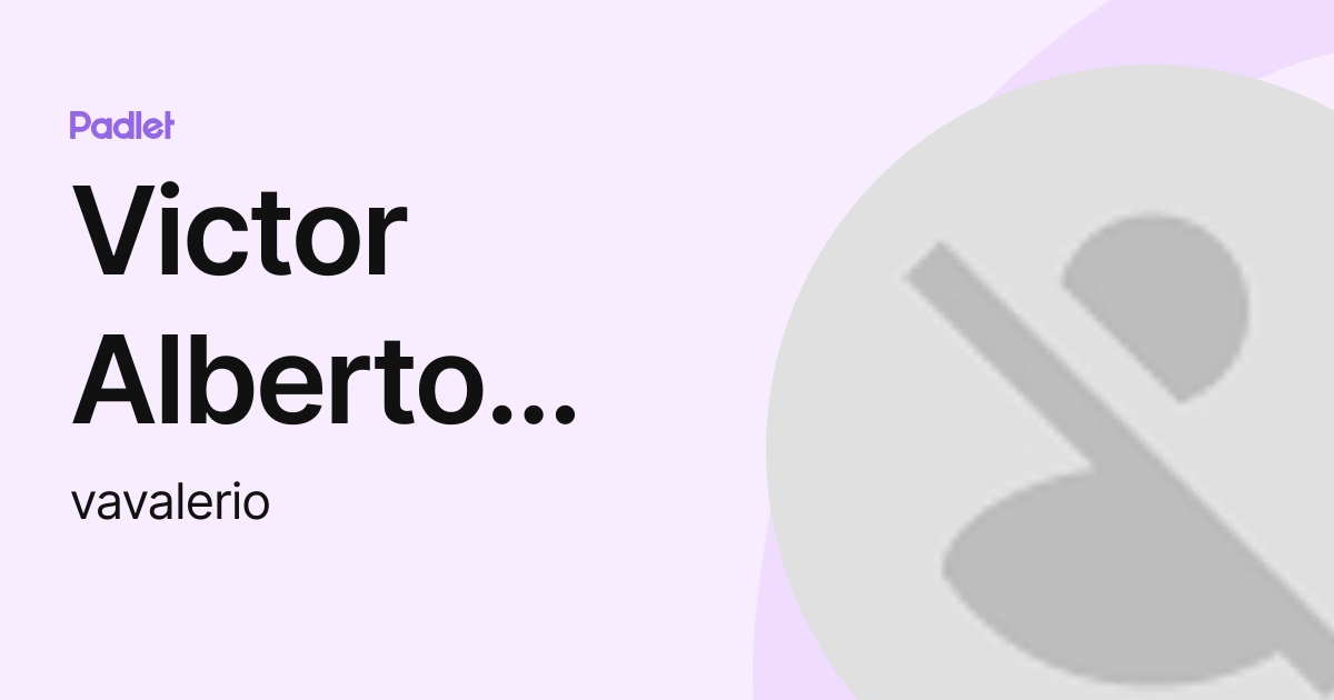 Victor Alberto Valerio Trejo (vavalerio) profile | Padlet