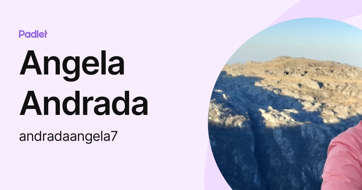 Angela Andrada (andradaangela7) profile | Padlet